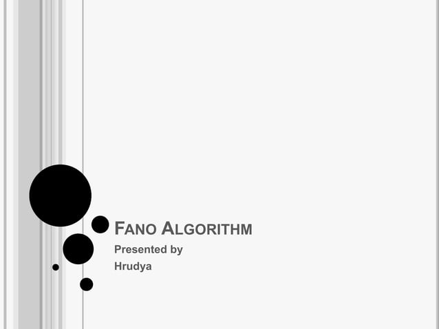 Fano algorithm | PPTX | Programming Languages | Computing
