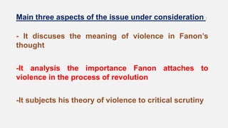 Fanon’s THEORY OF VIOLENCE.pptx | Substance Abuse | Diseases and Conditions