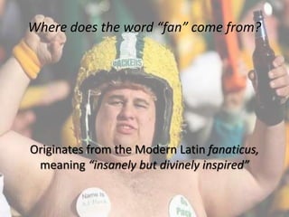 Fan Psychology | PPTX