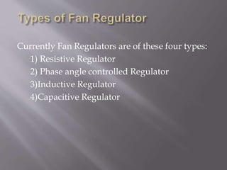 Fan regulator | PPTX