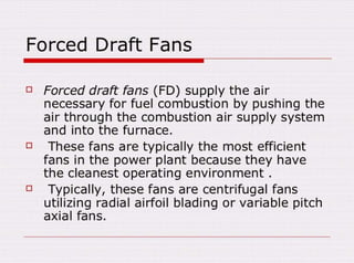 explanation shortly about fans in power plants | PPT