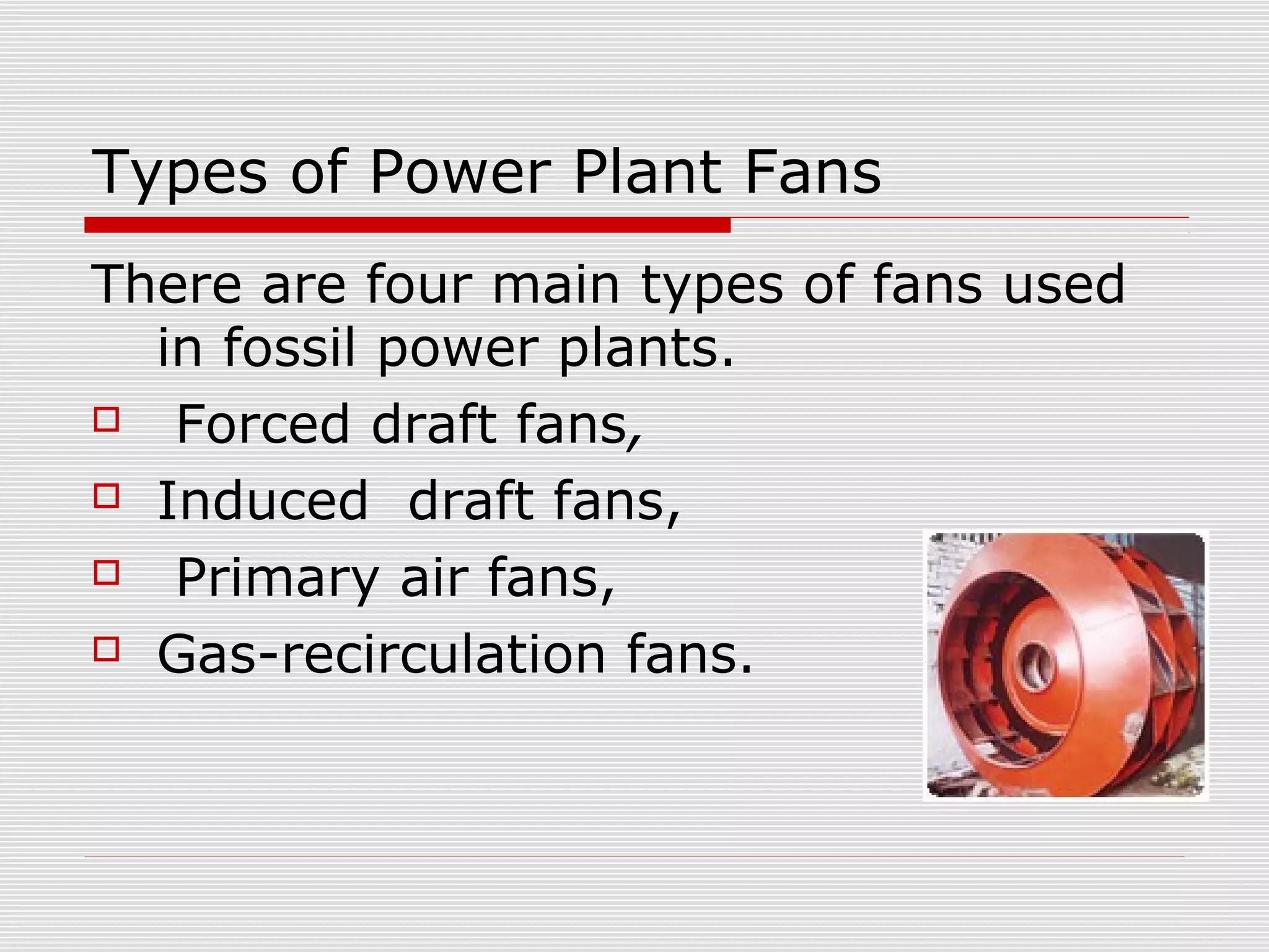 Fans in thermal power plants | PPT