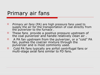 Fans in thermal power plants | PPT