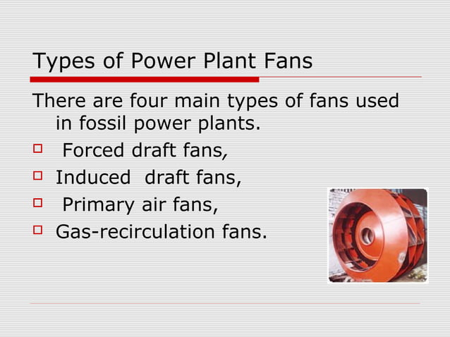 Fans in thermal power plants | PPT