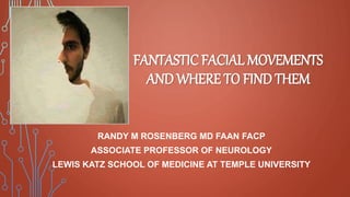 Fantastic facial movements and where to find them 111118 | PPTX