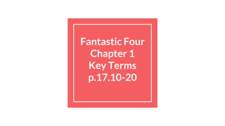 Fantastic four chapter 1 | PPTX