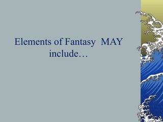 Fantasy Elements | PPT