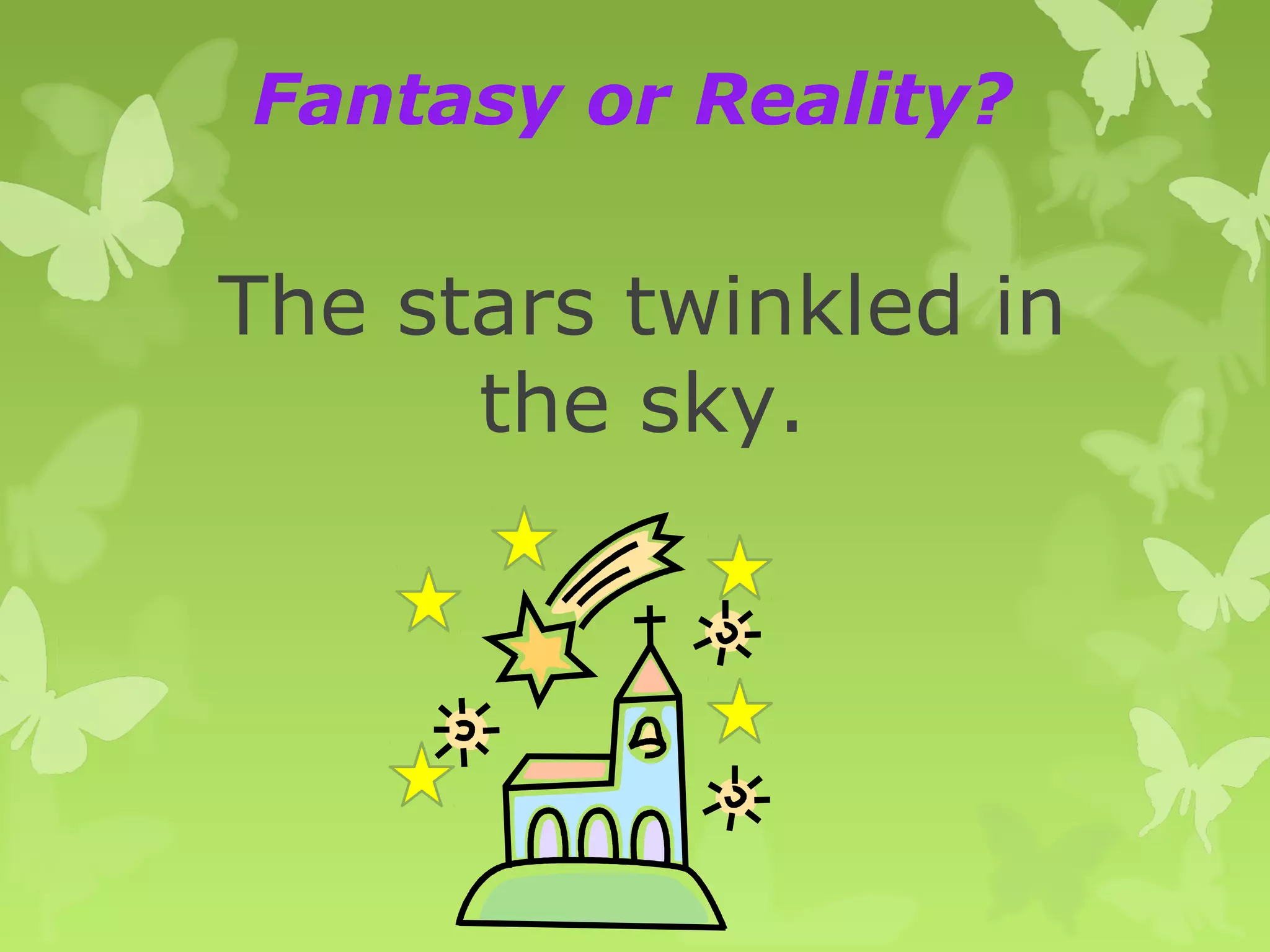 Fantasy or reality for Second Graders | PPT