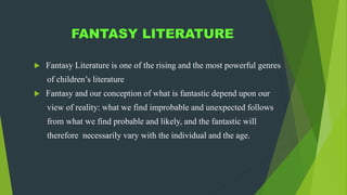 Children's Literature -Fantasy | PPTX