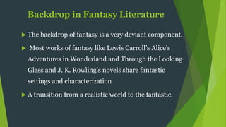Children's Literature -Fantasy | PPTX