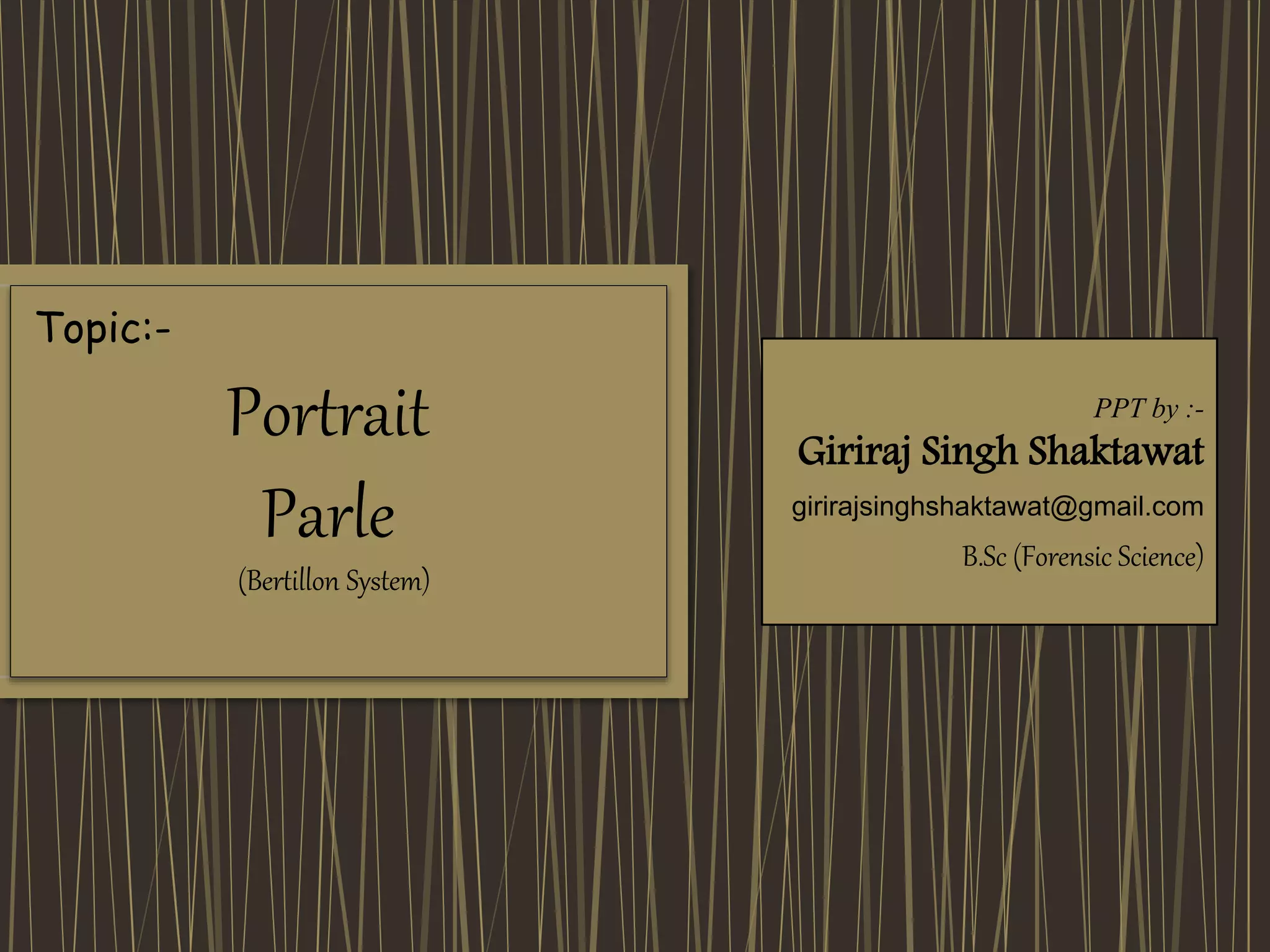 Portrait Parle via Bertillon System By G S Shaktawat | PPTX