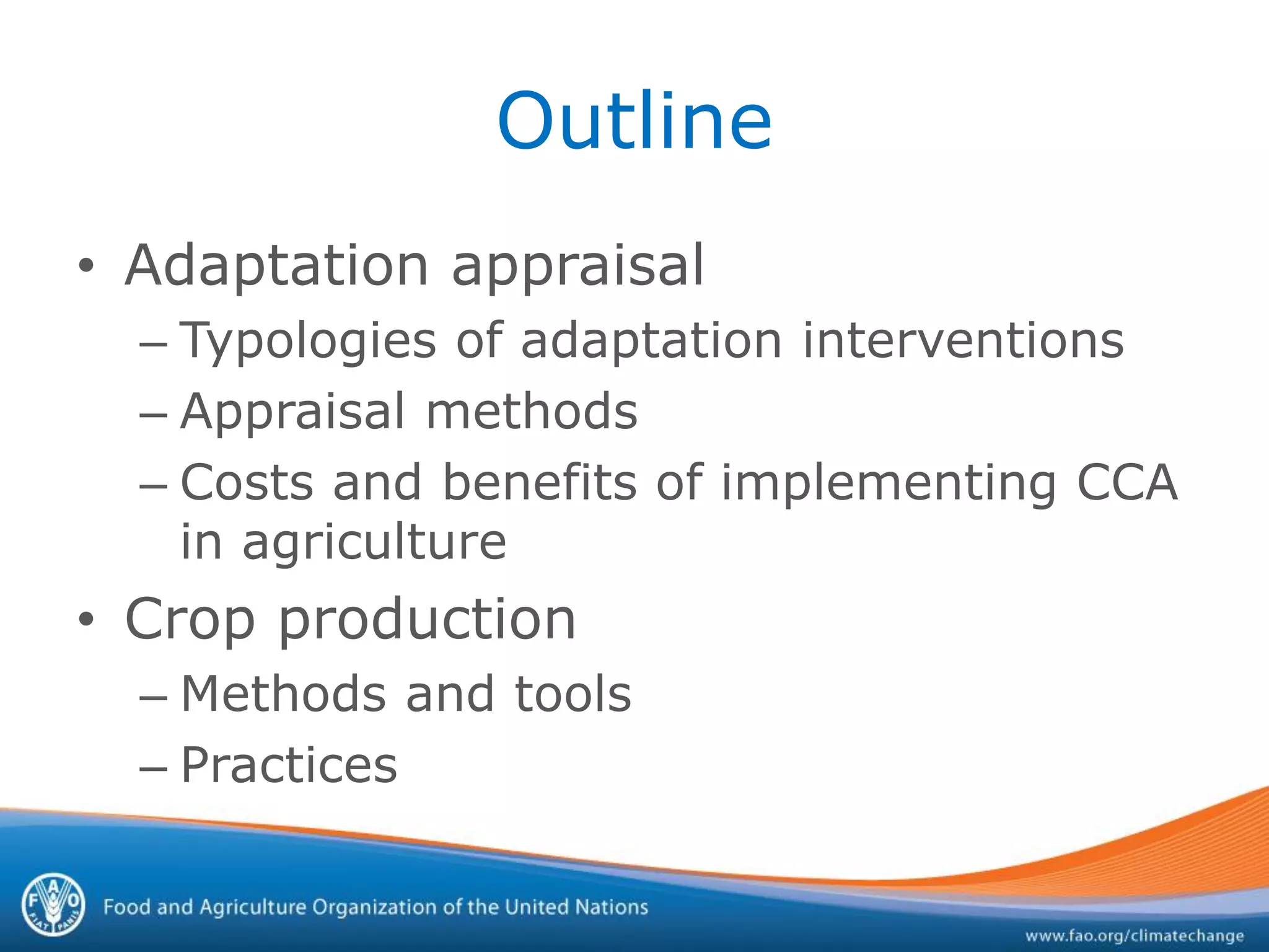 Methods and tools for adaptation appraisal in agriculture and assessing ...
