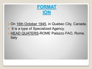 FAO - FOOD AND AGRICULTURE ORGANIZATION -Power Point Presentation | PPTX