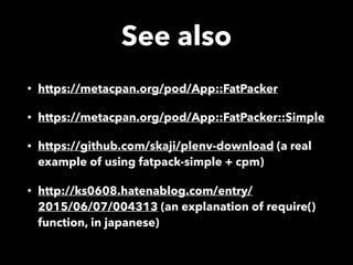 How to use App::FatPacker effectively | PPT
