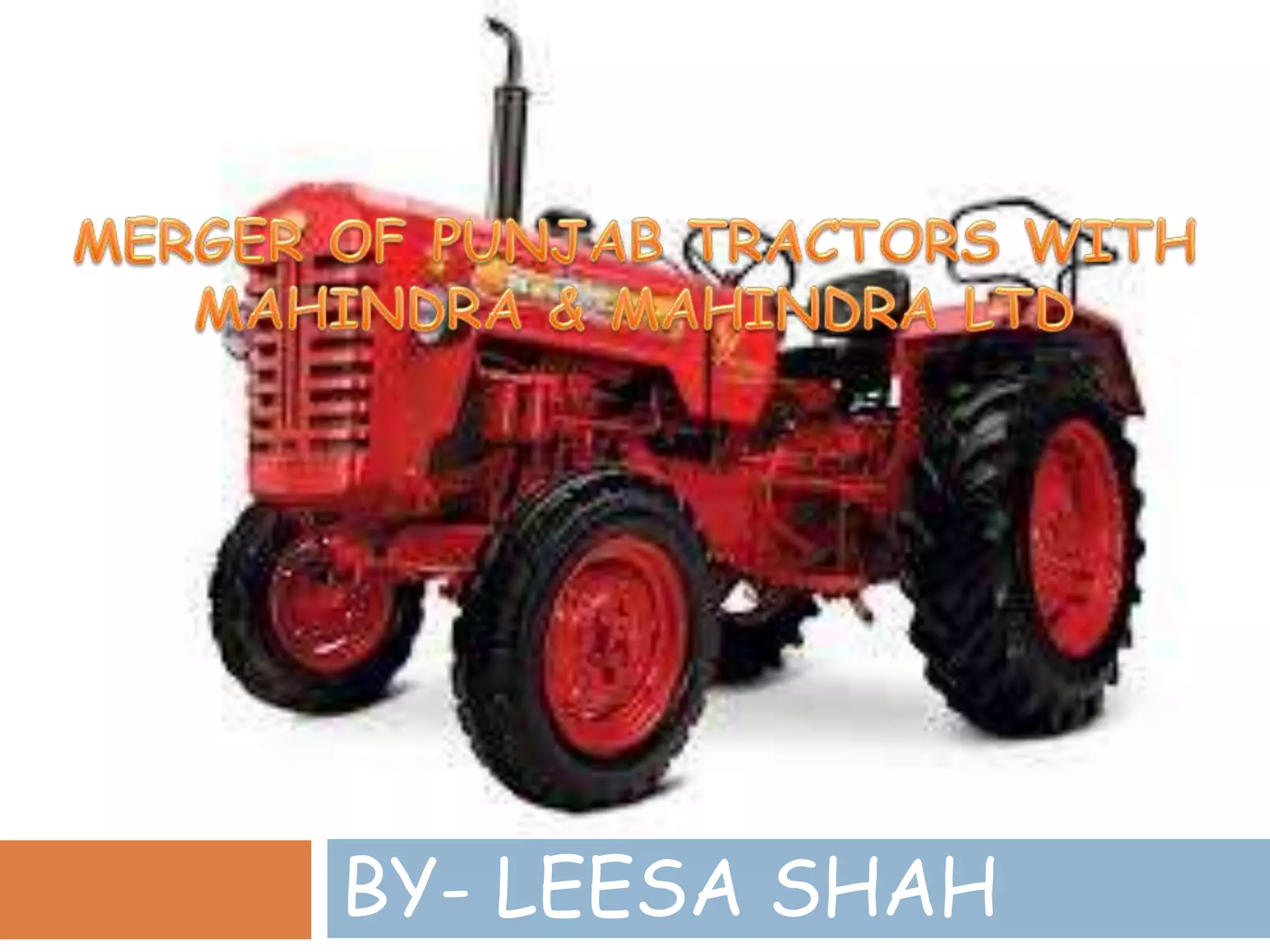 merger of punjab tractors with mahindra and mahindra ltd | PPTX