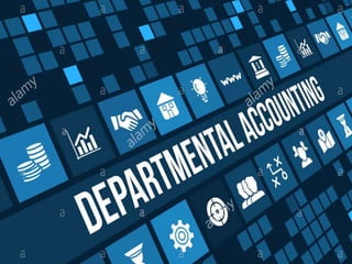 departmental accounting | PPT