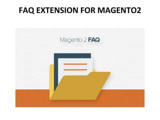 Faq extension for magento2 | PPT