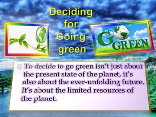 Go Green! Ideas to Save the Planet. | PPTX | Environmental Services ...