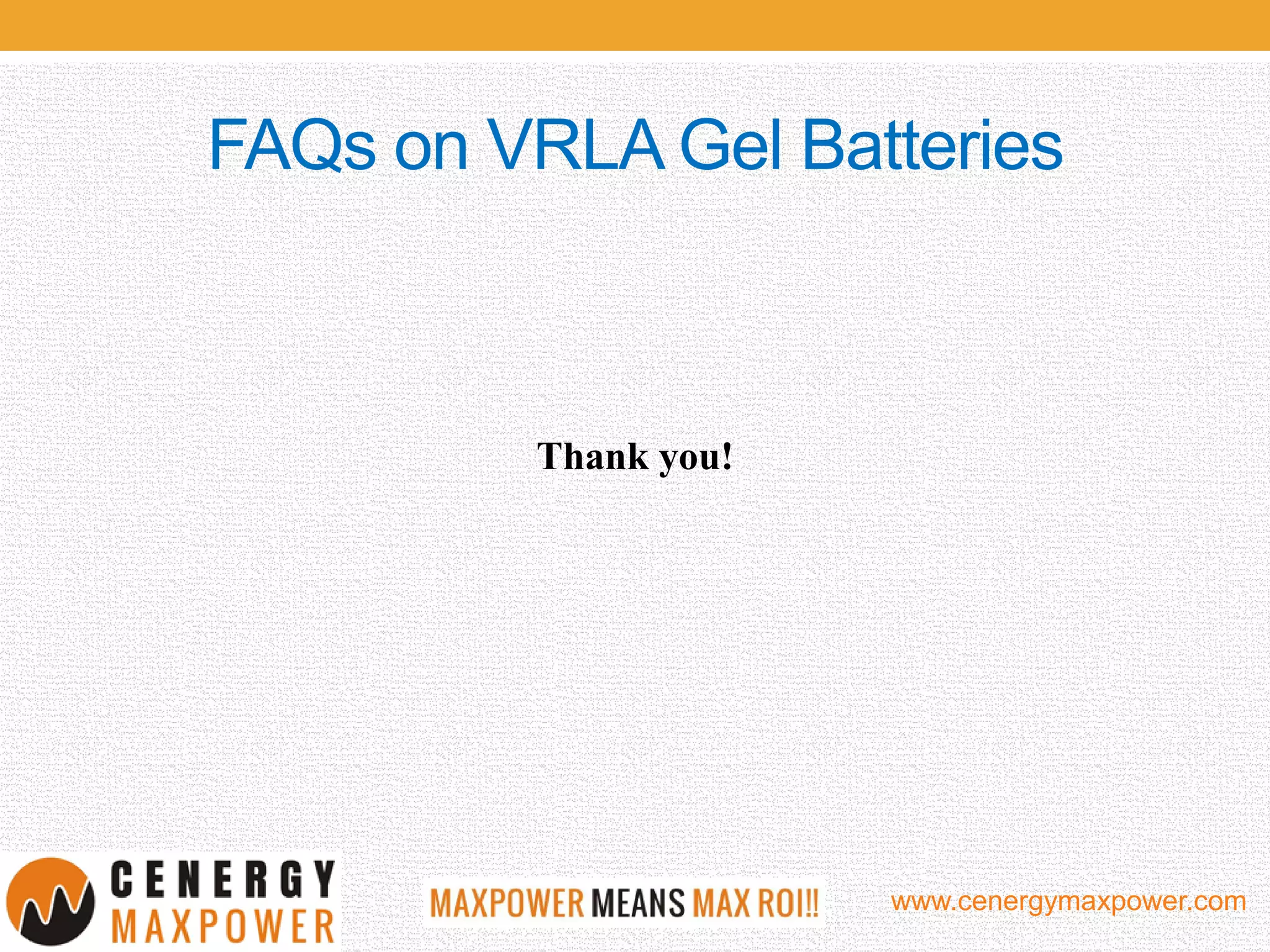 FAQs on VRLA Gel batteries | PPT