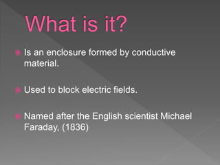 Faraday cage final | PPTX