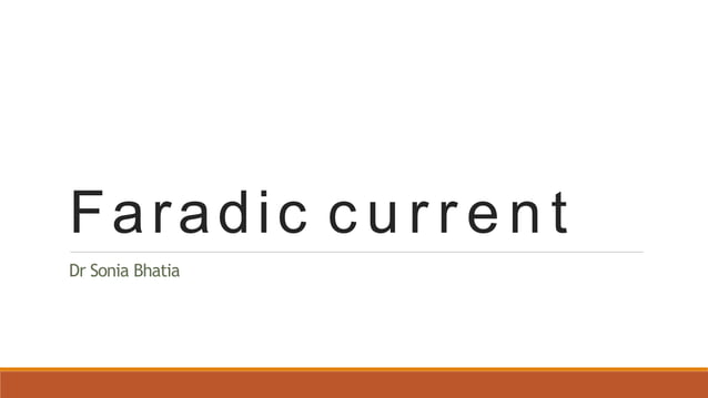 Faradic current.pptx | Physical Therapy | Wellness