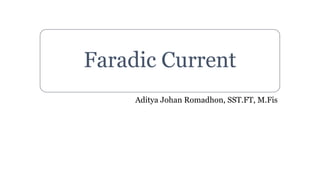 Materi Pembelajaran Fisioterapi Faradic Current | PPT