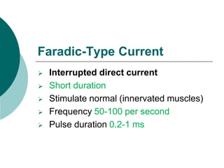 faradic current and its effects and stimulations | PPTX