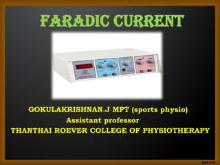 faradic current ppt.pptx by gokulakrishnan | PPTX