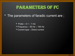 faradic current ppt.pptx by gokulakrishnan | PPTX