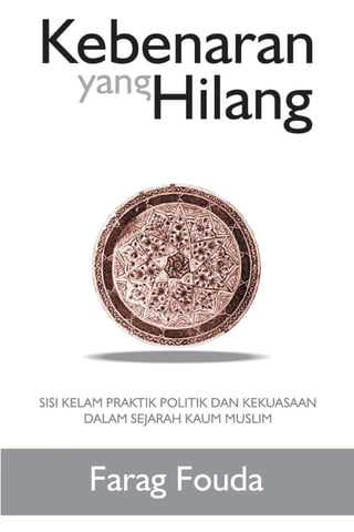 [Farag fouda] kebenaran_yang_hilang_sisi_kelam_pr(book_fi.org) | PDF
