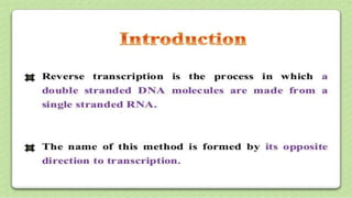 RNA & Reverse Transcription by Farah Arain | PPT