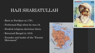 Faraizi movement Explained |History| CSS| Haji Shariatullah| | PPTX