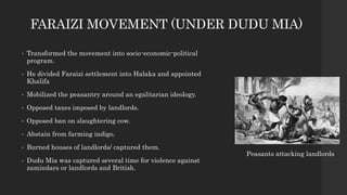 Faraizi movement Explained |History| CSS| Haji Shariatullah| | PPTX
