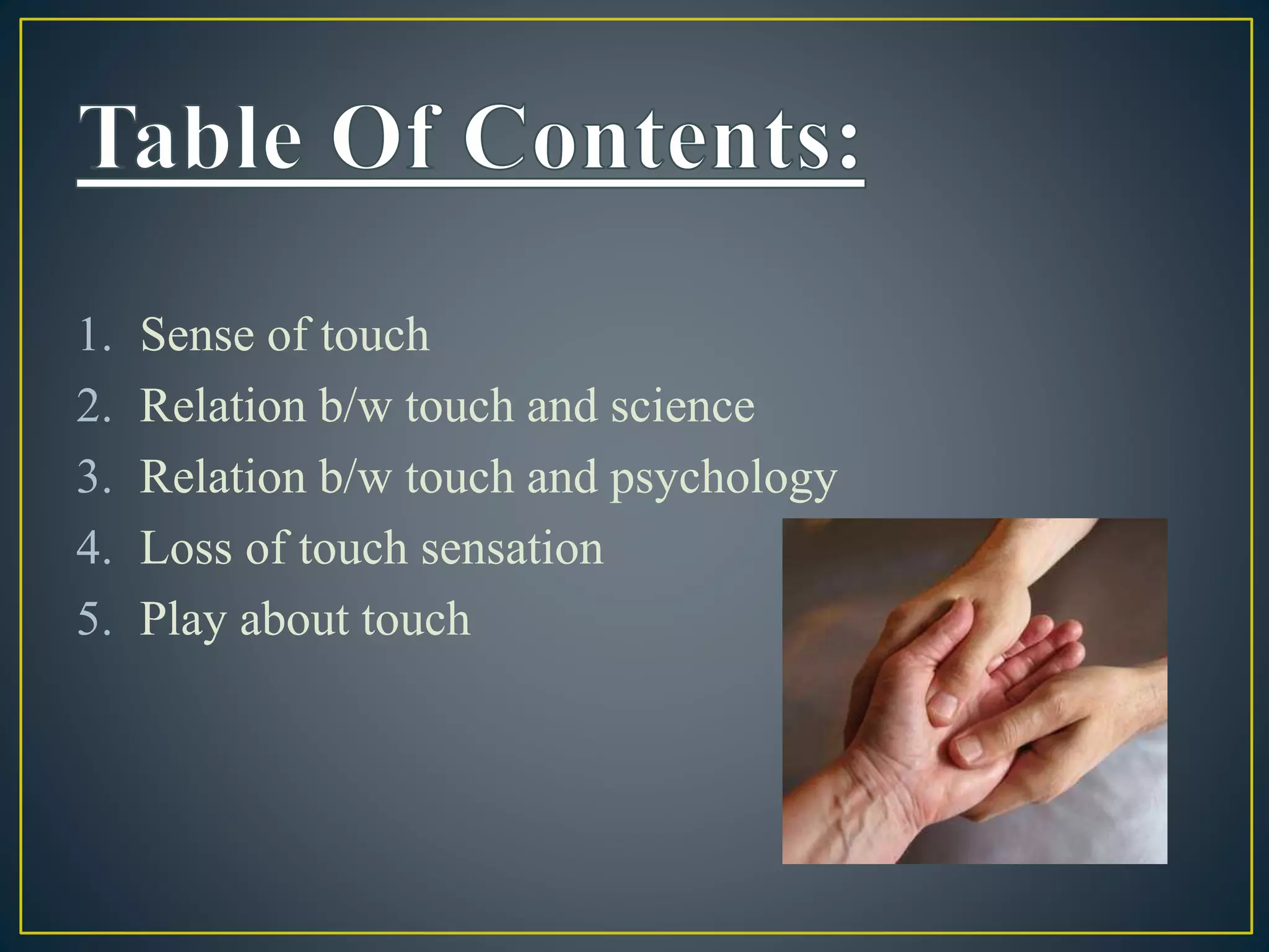 Sense of TOUCH | PPTX | Biological Sciences | Science