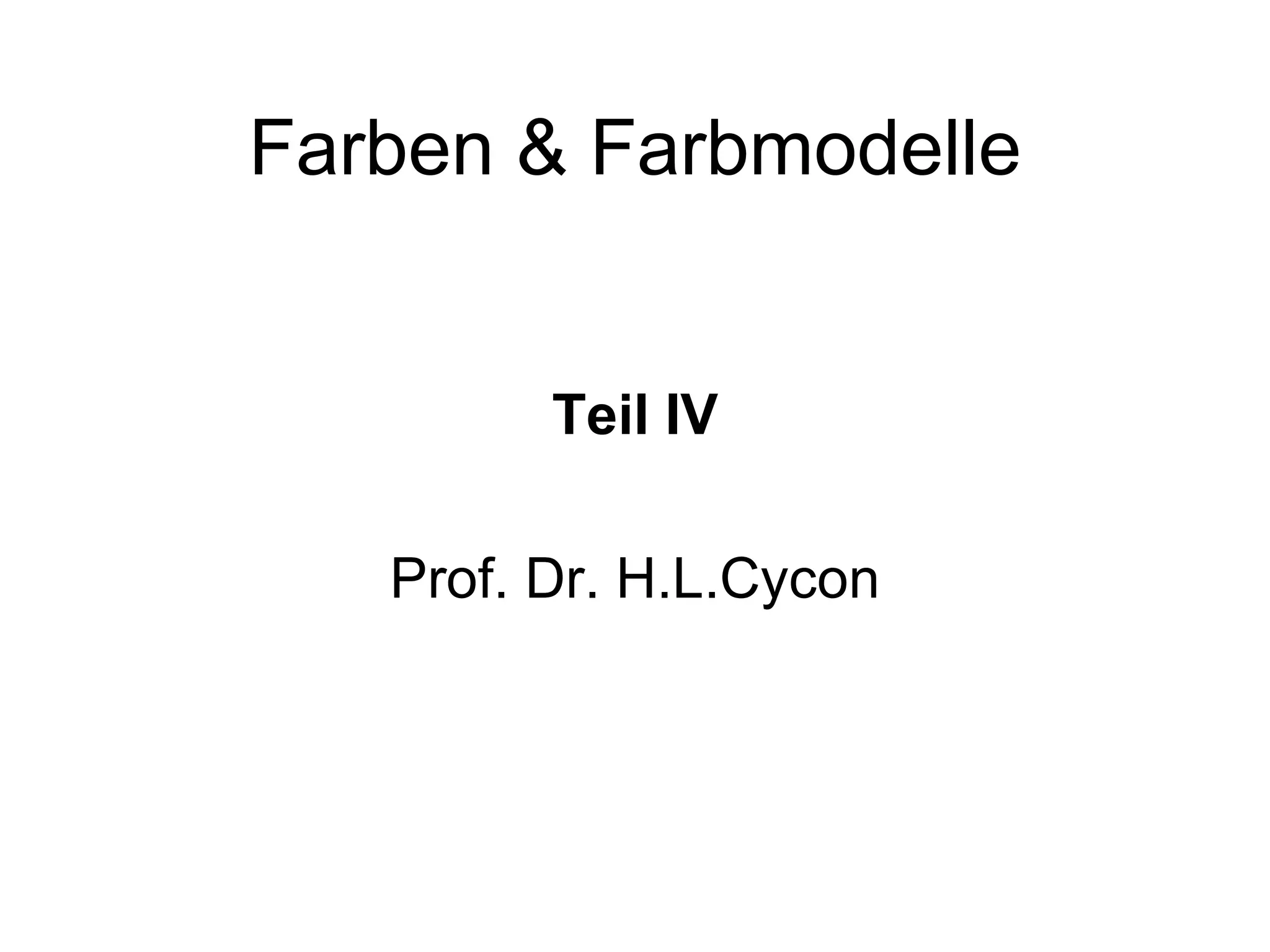 Farben & Farbmodelle | PPT