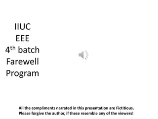 Farewell Presentation of IIUC EEE 4th batch | PPT
