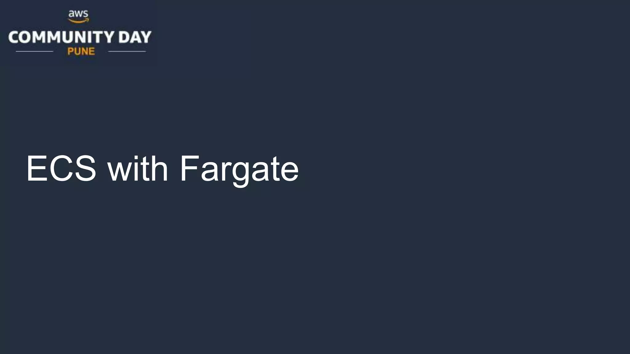 Fun With Fargate And Kubernetes On Aws Ppt