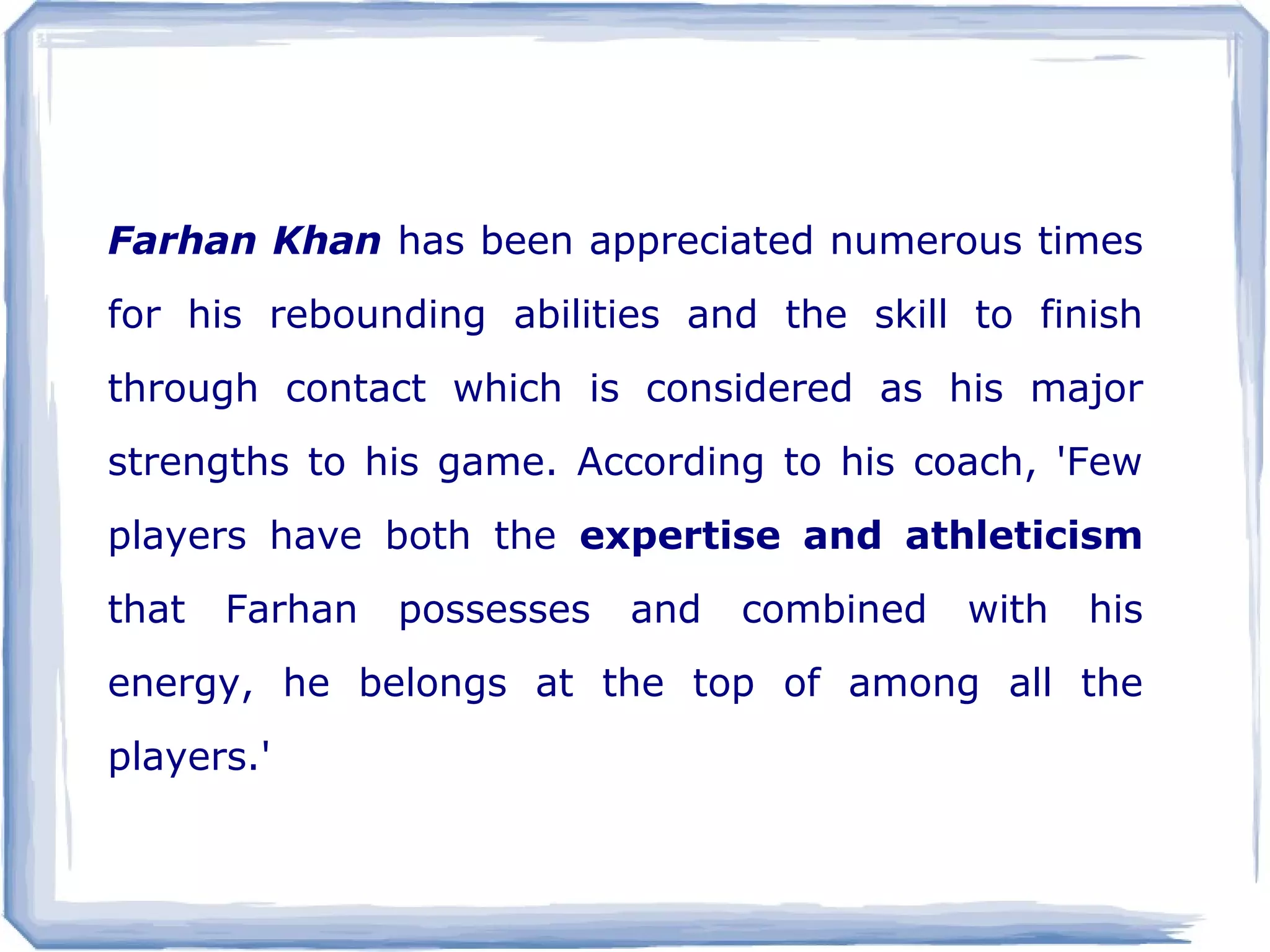 Farhan Khan Excelled In the Game of Basketball at a Young Age | PPT