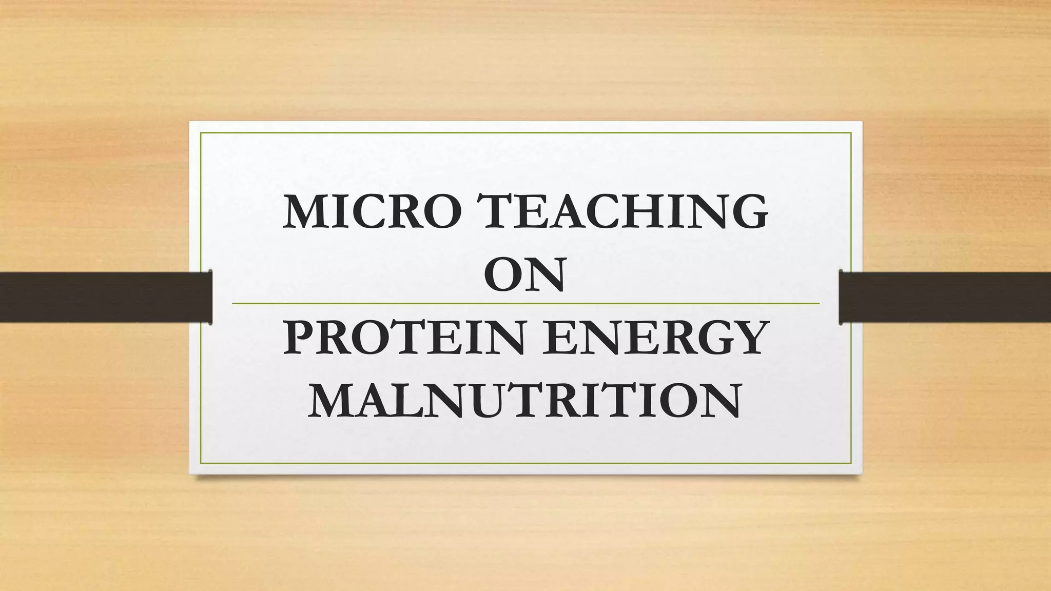 PEM protein Energy Malnutrition | PPTX