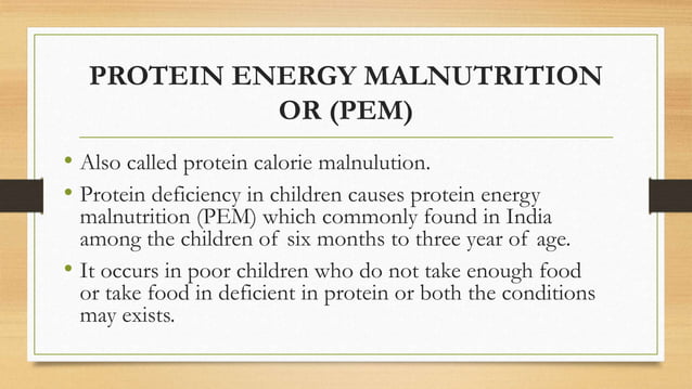 PEM protein Energy Malnutrition | PPTX