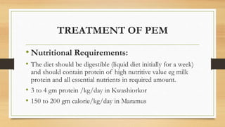 PEM protein Energy Malnutrition | PPTX