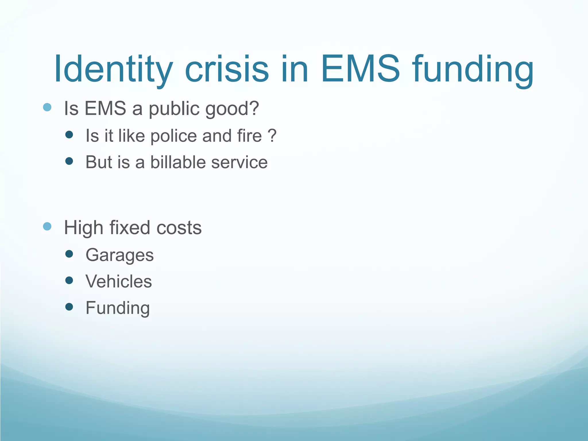 Designing a Patient Centered EMS System: Barriers and Opportunities ...