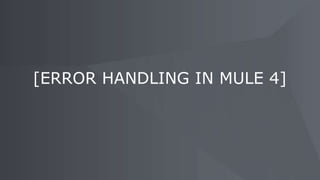 Error Handling in Mulesoft | PPT