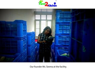 Farm2 kitchen Warehouse Facility | PDF