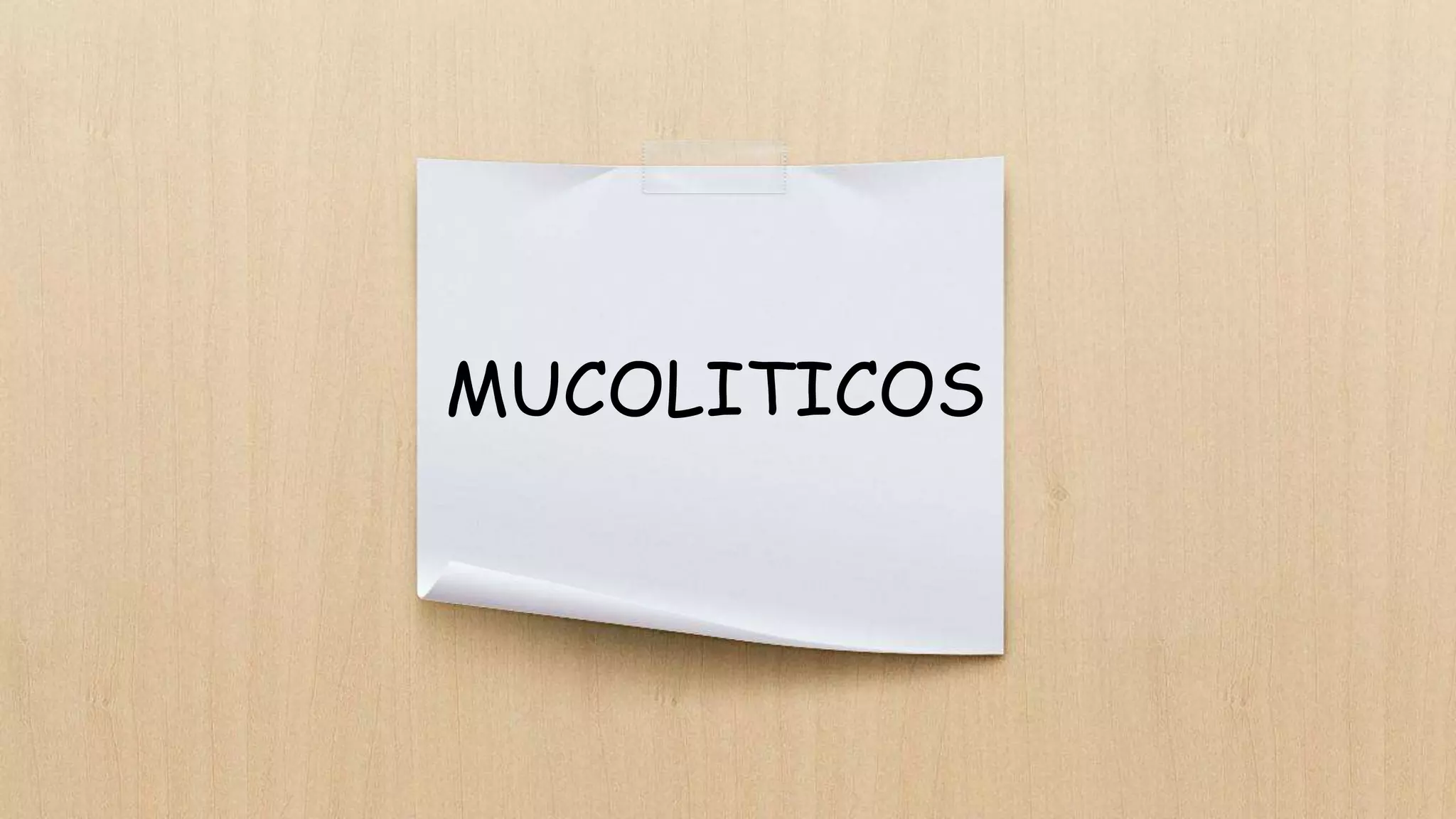 Farmacos antitusigenos, mucoliticos y expectorantes | PPTX
