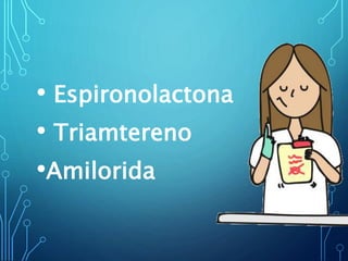 Farmacos Diureticos | PPTX