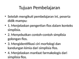 Materi Farmakognosi KELAS XI_Simplisia_Flos.pptx