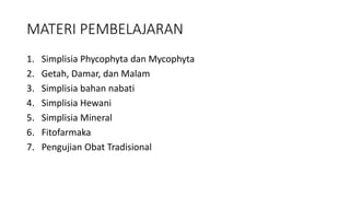 FARMAKOGNOSI kelas XII. Materi simplisia pptx | PPTX