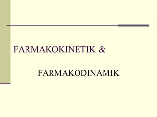 Farmakokinetik & Farmakodinamik.pdf