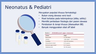 Farmakologi Klinik Neonatus dan bayi.pptx